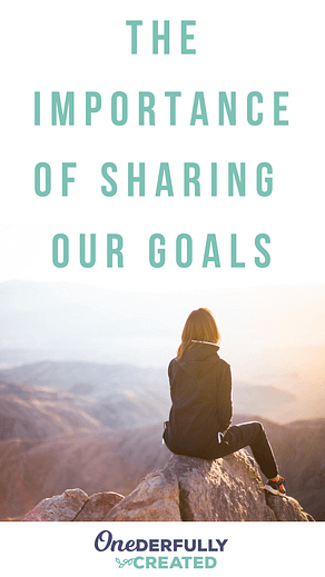 The Importance of Sharing Our Goals - Becca Wierwille