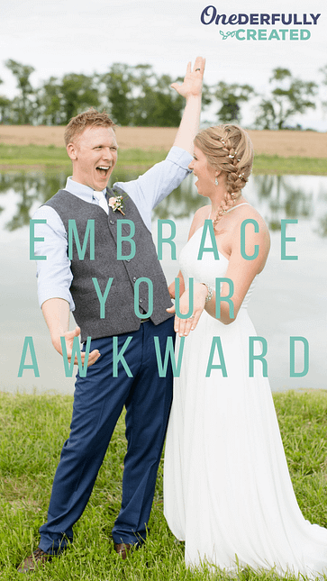 Embrace Your Awkward, Part 2 - Becca Wierwille