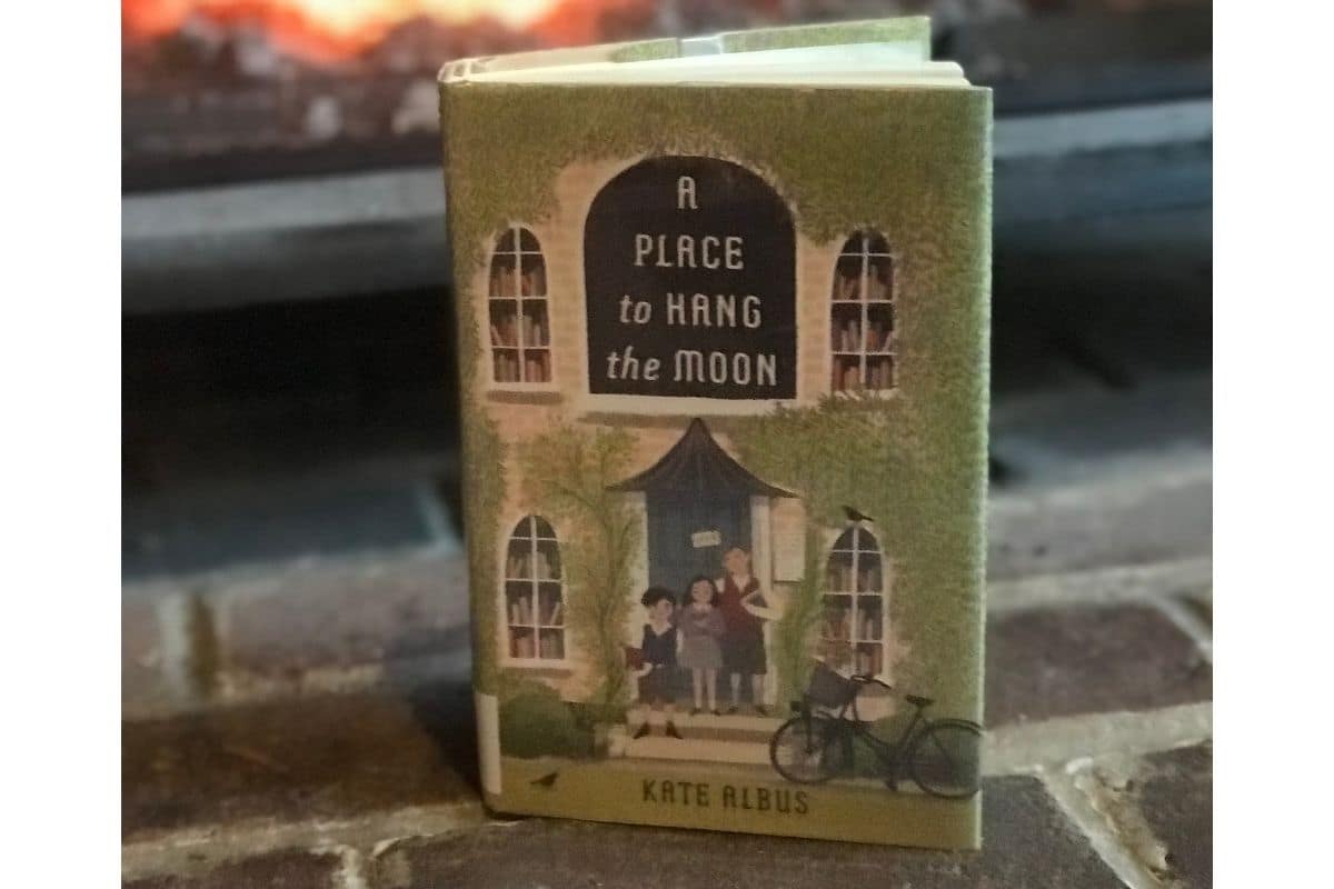 Book Review: A Place to Hang the Moon by Kate Albus - Becca Wierwille